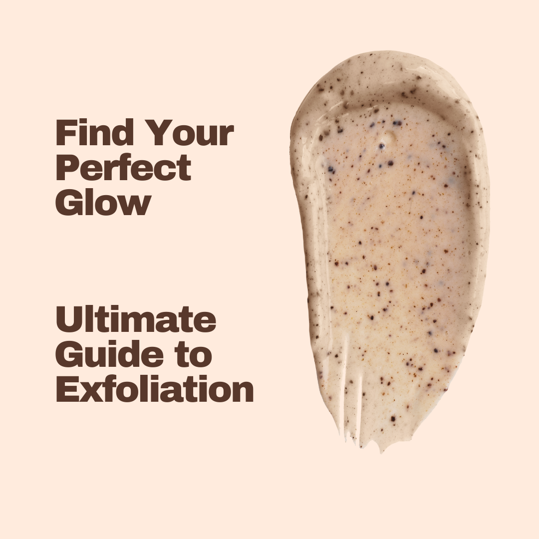 The Ultimate Guide to Exfoliation: Types, Benefits, and Top Exfoliators ...